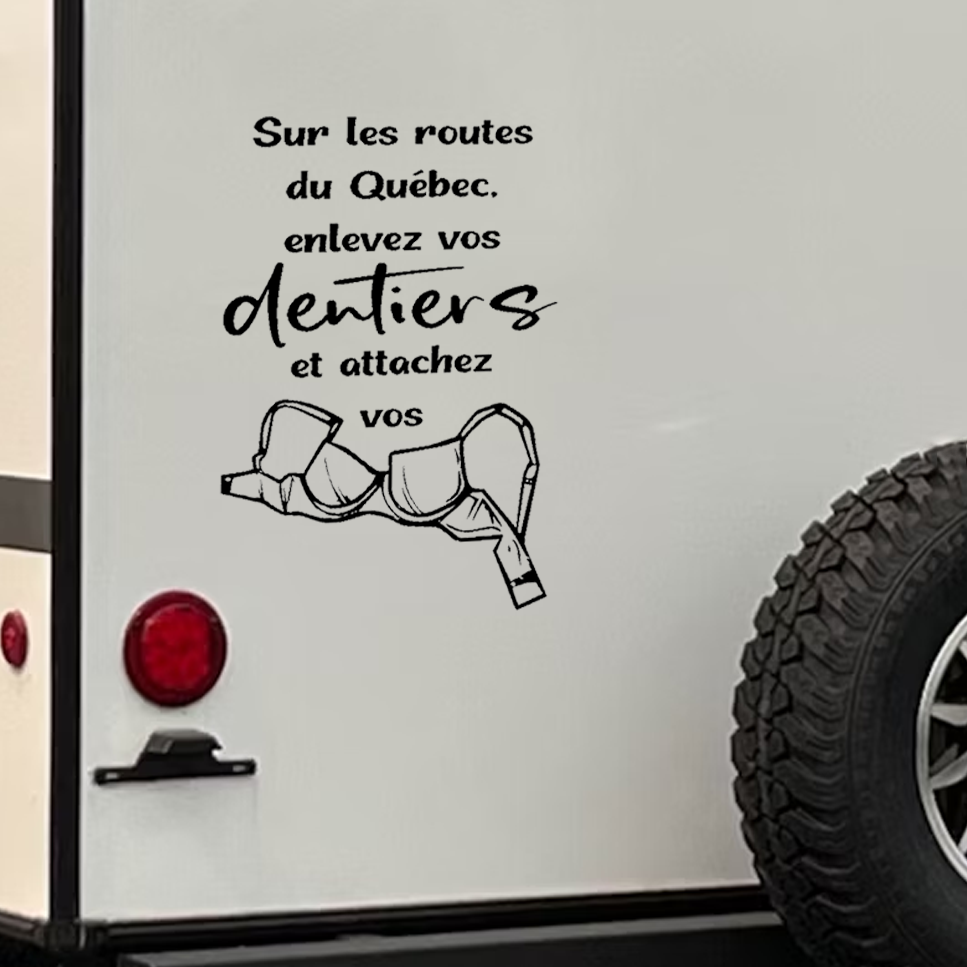 Décalque de vinyle - VR - Sur les routes du Québec, enlevez vos dentie ...